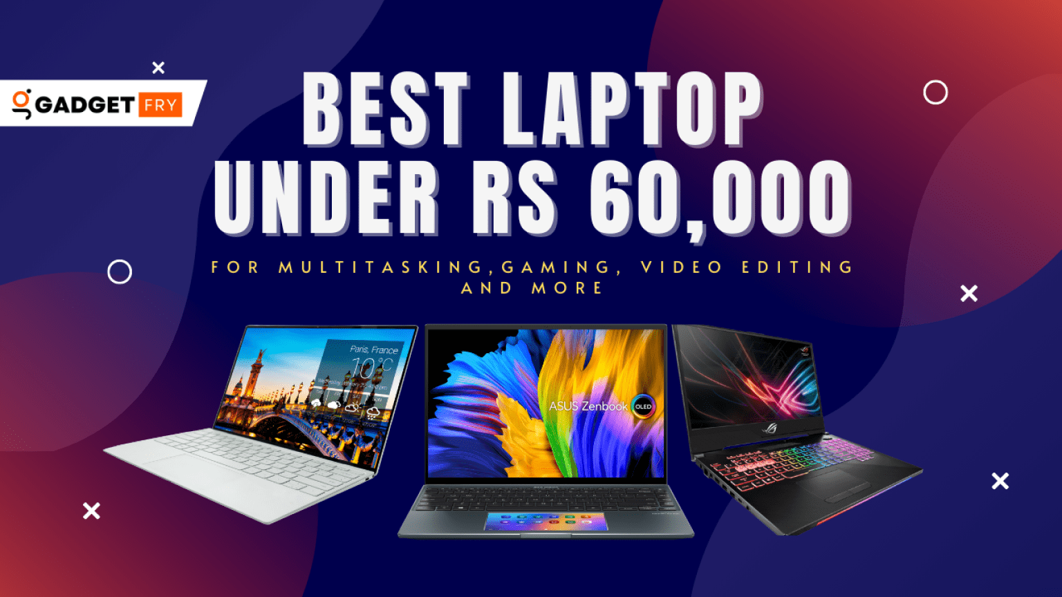 Buying Guide: Best Laptop Under 60000 for Gaming | Multitasking ...